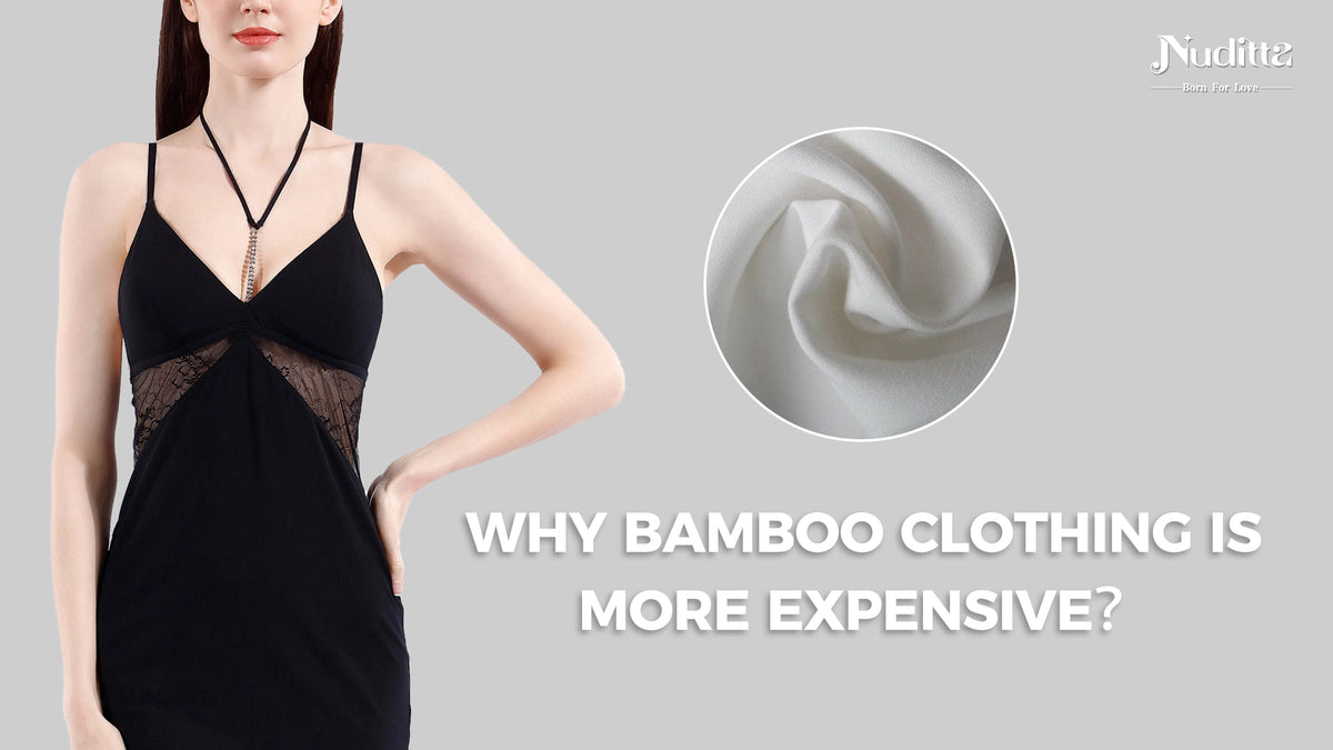 Why Bamboo Clothing is More Expensive？ – Nuditta