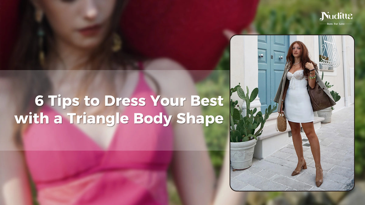 6 Tips to Dress Your Best with a Triangle Body Shape – Nuditta